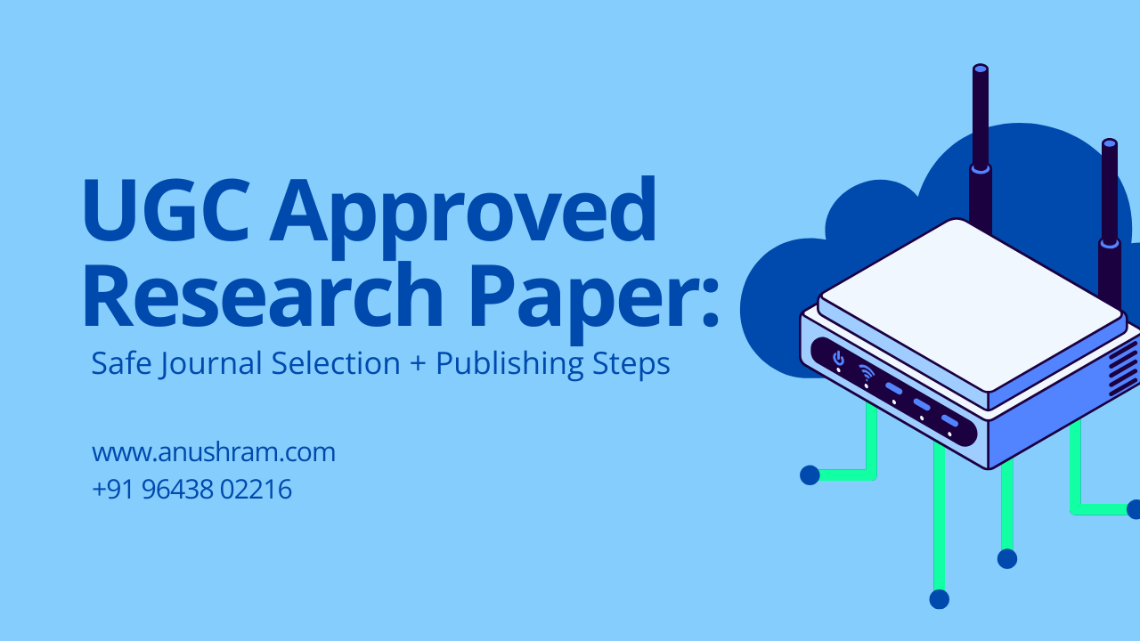 UGC Approved Research Paper: Journal Check & Steps