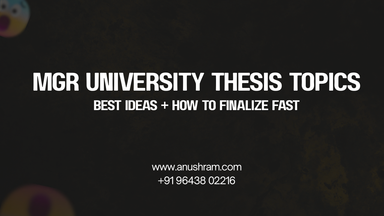 MGR University Thesis Topics: Best Ideas + Selection Guide