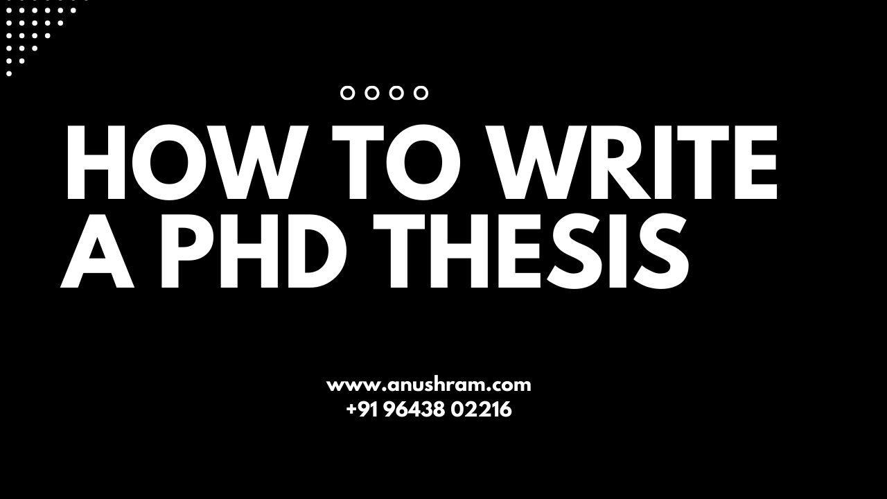 How to Write a PhD Thesis: A Practical Step-by-Step Guide