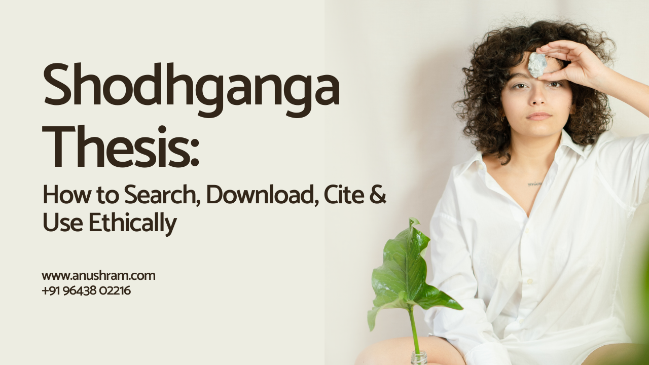 Shodhganga Thesis: How to Search, Download, Cite & Use Ethically
