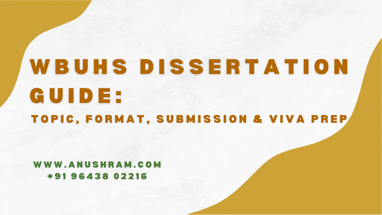 WBUHS Dissertation Guide: Topic, Format, Submission & Viva Prep