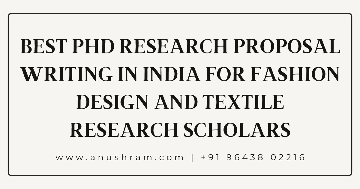 best PhD research proposal writing in India for Fashion Design and ...