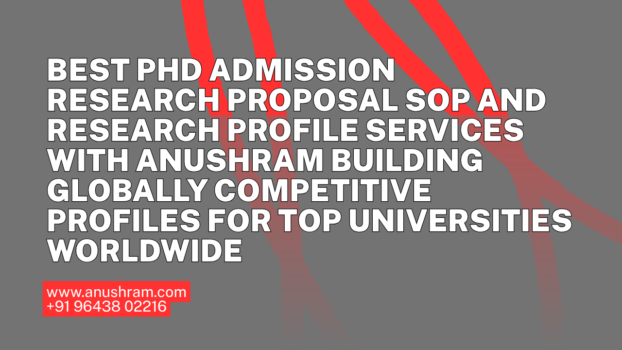 Best PhD Admission Research Proposal SOP and Research Profile Services ...