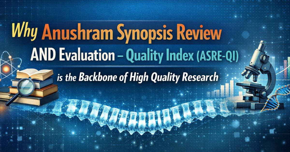 Why Anushram Synopsis Review AND Evaluation – Quality Index (ASRE-QI ...